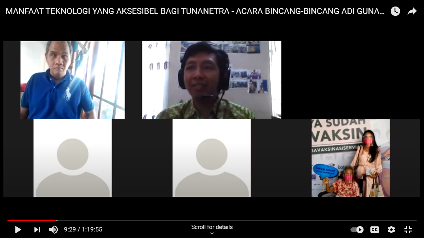 ACARA BINCANG AGI, MEMBAHAS MANFAAT TEKNOLOGI YANG AKSESIBEL BAGI TUNANETRA – Adi Gunawan Institute